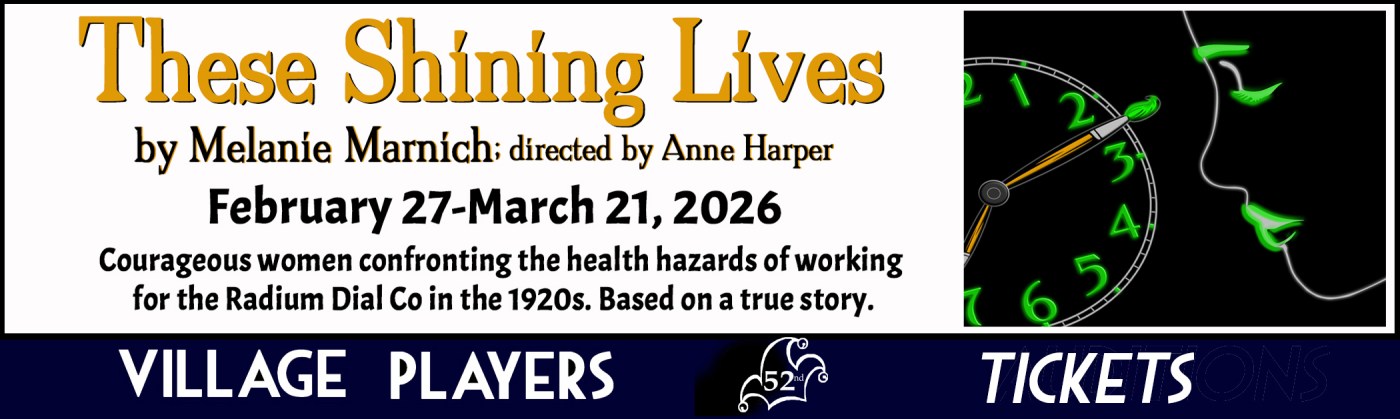 THESE SHINING LIVES | Village Players